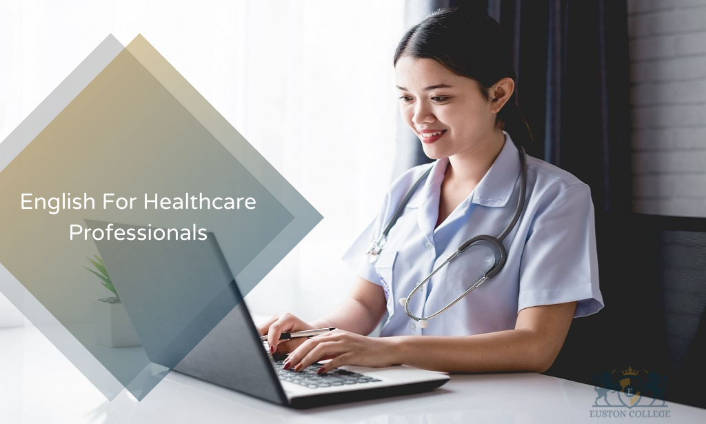 English For Healthcare Professionals - Euston College